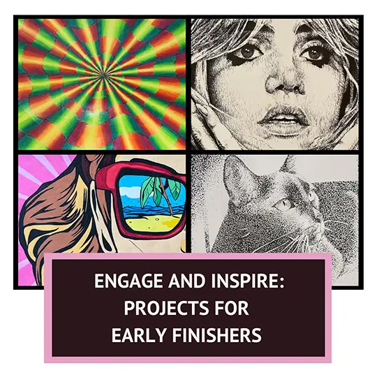 Engage and Inspire: Projects for Early Finishers in the Art Room - Art ...